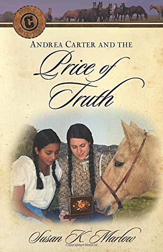 Andrea Carter and the Price of Truth (Cirlce C Adventures No. 6 ...