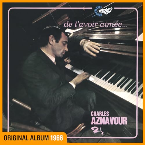 Amazon.com: De t'avoir aimée… : Charles Aznavour: Digital Music