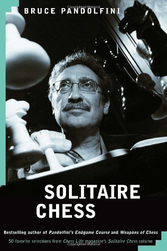 Solitaire Chess (McKay Chess Library) : Pandolfini, Bruce: Amazon.de ...