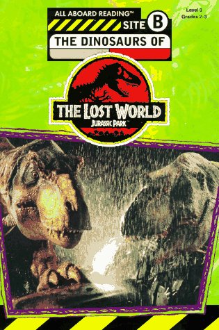 The Dinosaurs of the Lost World: Jurassic Park (All Aboard Reading Book ...