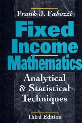 Fixed Income Mathematics: Amazon.co.uk: Fabozzi, Frank: 9781557384232 ...
