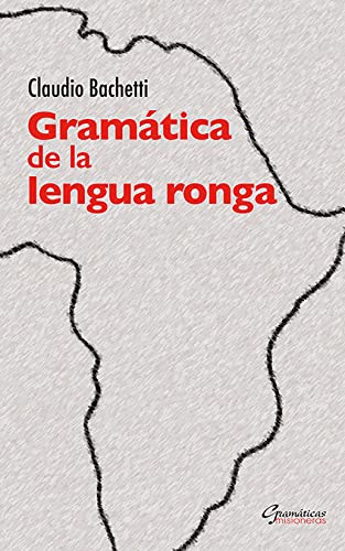 Amazon.com: Gramática de la lengua ronga: 9788422021469: Bachetti ...