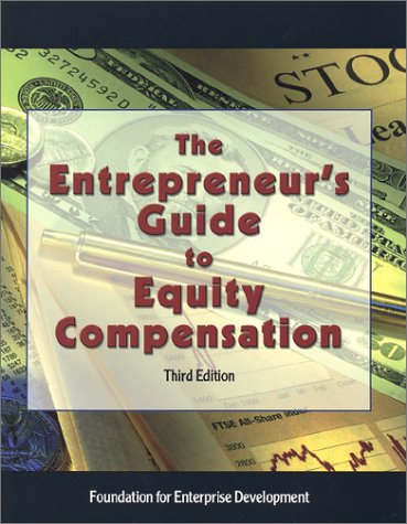 The Entrepreneur's Guide to Equity Compensation: Bernstein, Ron, Binns ...