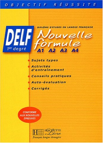 Amazon.com: Objectif réussite : Delf Nouvelle formule, Livre de l'élève ...