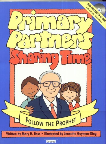Primary Partners Sharing Time (Follow The Prophet): Mary H. Ross ...
