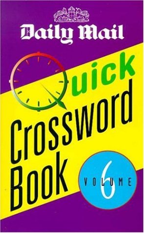 Daily Mail Quick Crossword Book Vol 6: v. 6: Amazon.co.uk: Mail, Daily ...