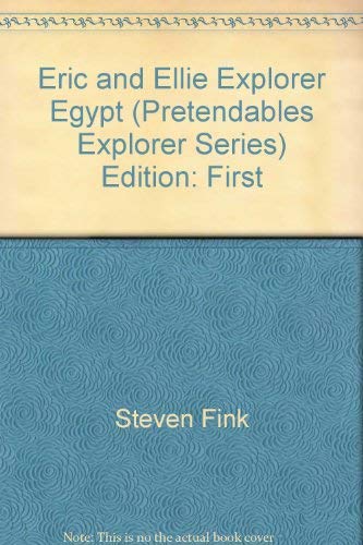 Eric and Ellie Explorer Egypt (Pretendables Explorer Series): Steven ...