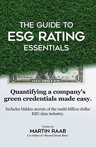 The Guide to ESG Rating Essentials: Quantifying a company’s green ...