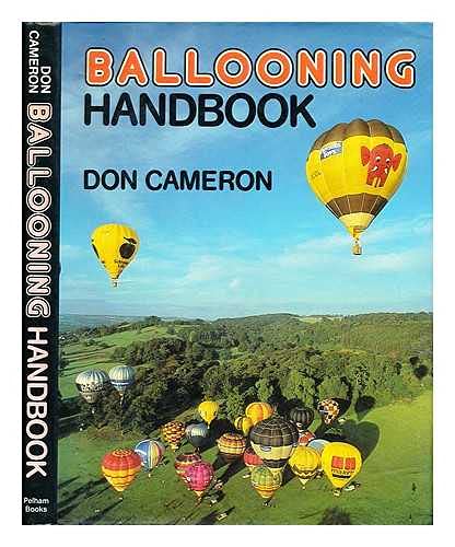 Ballooning Handbook (Pelham practical sports) : Cameron, Don: Amazon.co ...