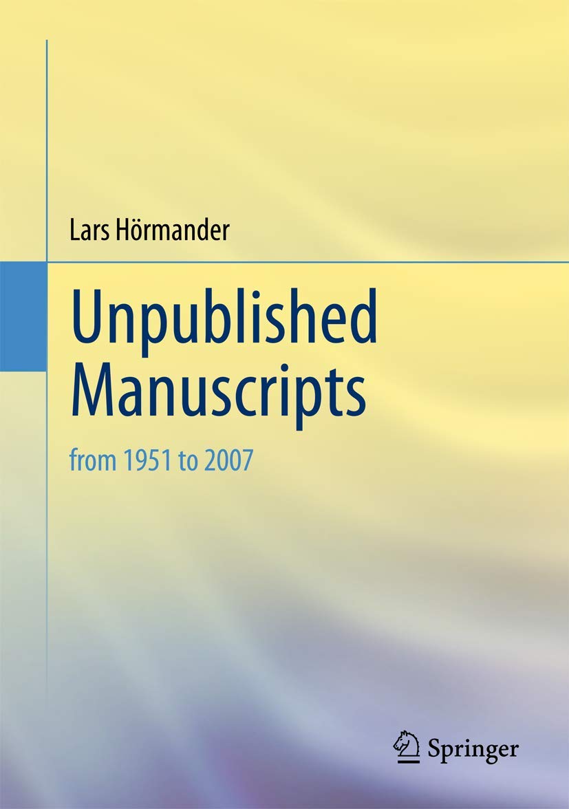 Unpublished Manuscripts: from 1951 to 2007: Hörmander, Lars ...