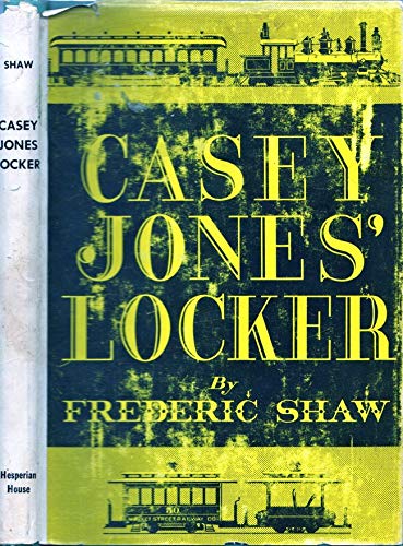 Casey Jones' Locker: Railroad Historiana: SHAW, Frederic: Amazon.com: Books