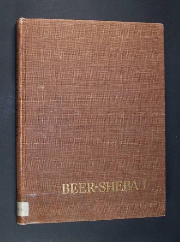 beer-sheba i: excavations at tel beer-sheba: Yohanan ed. Aharoni ...