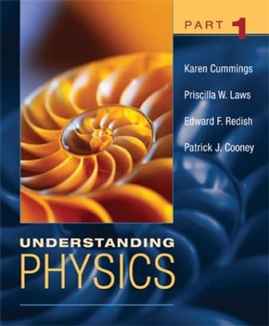 Understanding Physics, Part 1: Cummings, Karen, Laws, Priscilla W ...