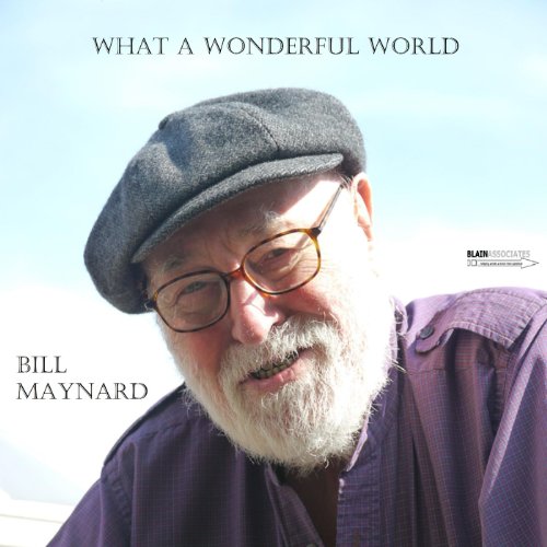 Amazon.com: What a Wonderful World : Bill Maynard: Digital Music