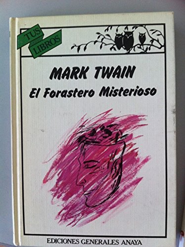 Amazon.com: El Forastero Misterioso: 9788475251110: Twain, Mark: Books