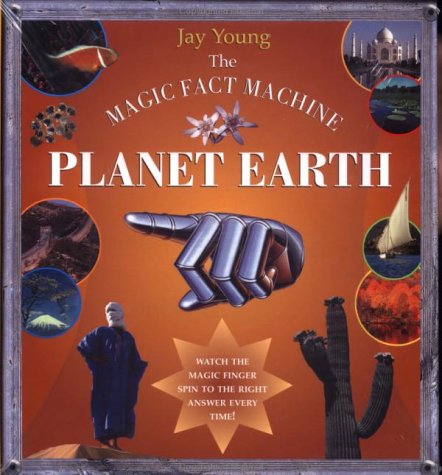 The Magic Fact Machine Planet Earth: Young, Jay: 9781903174630: Amazon ...