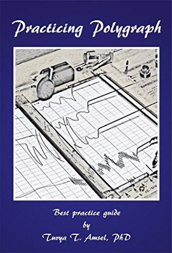 Practicing Polygraph: Best Practice Guide - Kindle edition by Amsel ...