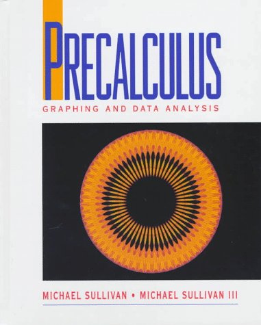 Precalculus: Graphing and Data Analysis: Michael Sullivan ...