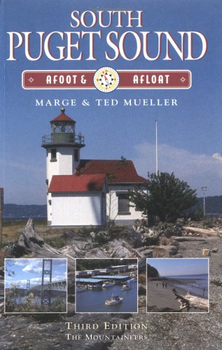 South Puget Sound: Afoot & Afloat (Afoot & Afloat Series): Mueller ...