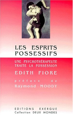 Les esprits possessifs : Fiore, Edith: Amazon.de: Bücher