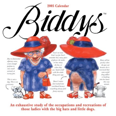Biddys 2005 Calendar: Pat Welch, Mike Dowdall: 0764453007626: Amazon ...