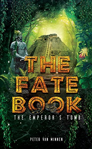 The Fate Book: The Emperor's Tomb - Kindle edition by Van Minnen, Peter ...