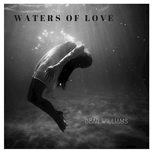 Amazon.com: Waters of Love : Bear Williams: Digital Music