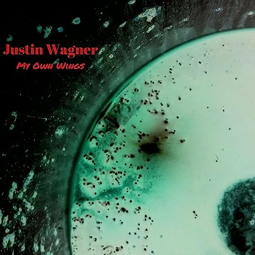 Écouter My Own Wings de Justin Wagner sur Amazon Music Unlimited
