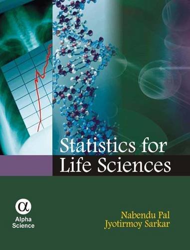 Statistics for Life Sciences: Pal, Nabendu, Sarkar, Jyotirmoy ...