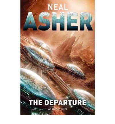 [The Departure] [by: Neal Asher]: Neal Asher: Amazon.com: Books