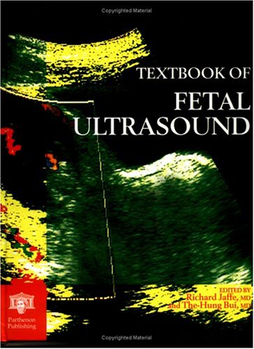 Textbook of Fetal Ultrasound: Jaffe, Russell, Bui, The-Hung ...