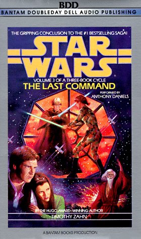 The Last Command (Star Wars: Thrawn Trilogy, Vol. 3): Zahn, Timothy ...