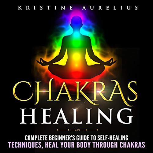 Amazon.com: Chakras for Beginners: The Complete Guide to Balance ...