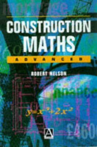 Advanced (Construction Maths): Amazon.co.uk: Neslen, Bob: 9780340662373 ...