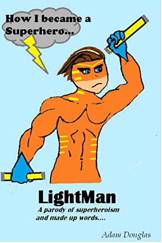 Lightman Minibook Series Book 1: How I Became a Superhero eBook ...