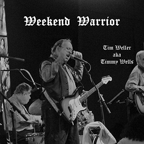 Play Weekend Warrior by Tim Weller on Amazon Music