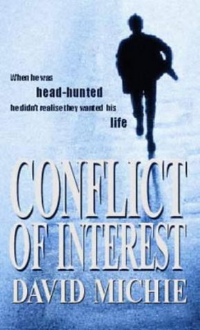 Conflict of Interest: Michie, David: 9780751529562: Amazon.com: Books