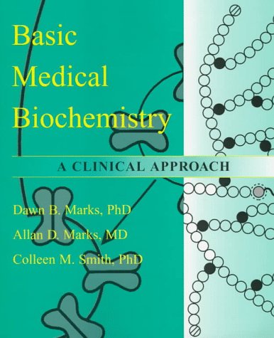 Basic Medical Biochemistry: A Clinical Approach: Marks, Dawn B ...