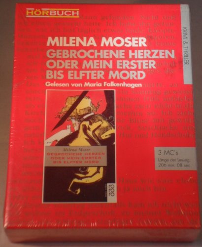 Gebrochene Herzen oder mein erster bis elfter Mord : Moser, Milena ...