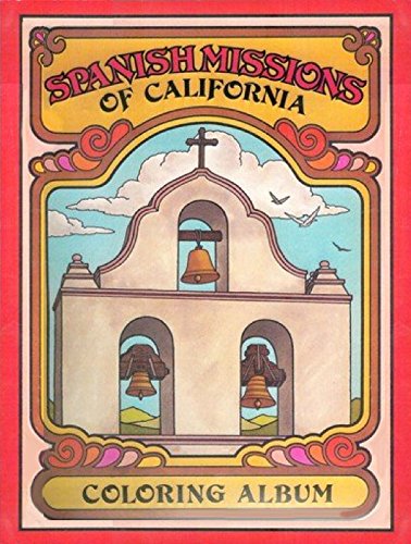 Spanish missions of California: Coloring album: Warner, Rita: Amazon ...