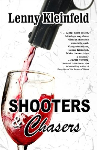 Amazon.com: SHOOTERS AND CHASERS eBook : Kleinfeld, Lenny: Kindle Store