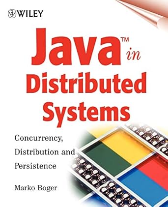 Java in Distributed Systems: Concurrency, Distribution and Persistence ...