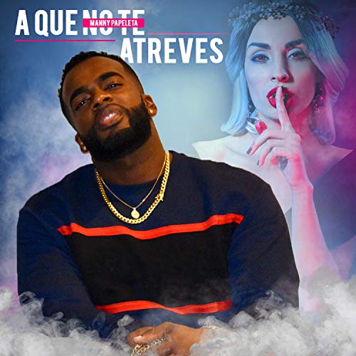 A Que No Te Atreves by Manny Papeleta on Amazon Music - Amazon.com
