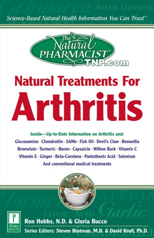 The Natural Pharmacist: Natural Treatments for Arthritis: Hobbs N.D ...