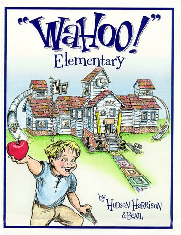 Wahoo! Elementary: Harrison, Hudson, Bean: 9780966102406: Amazon.com: Books