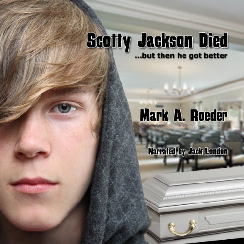 Amazon.com: Scotty Jackson Died... But Then He Got Better (Audible ...