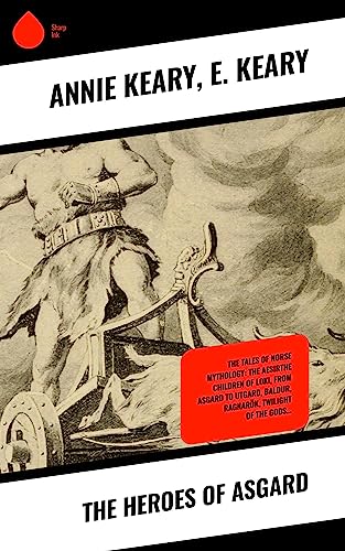 Amazon.com: The Heroes of Asgard: The Tales of Norse Mythology: The ...