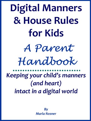 Digital Manners & House Rules: A Handbook for Parents eBook : Rosner ...