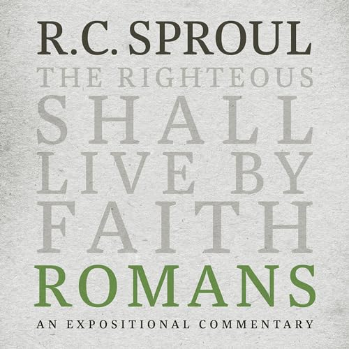 Amazon.com: Romans: An Expositional Commentary (Audible Audio Edition): R. C. Sproul, William ...