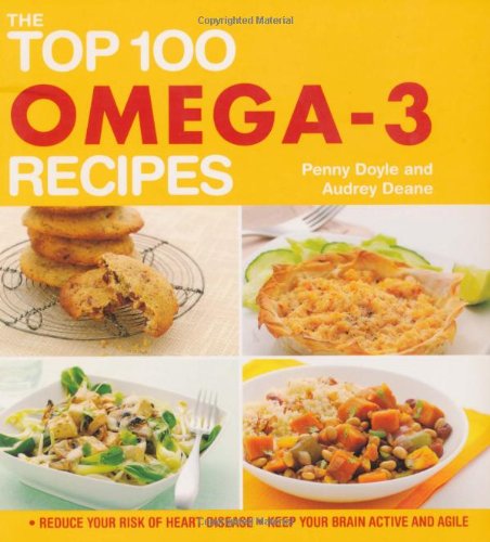 The Top 100 Omega-3 Recipes: Amazon.co.uk: Penny Doyle, Audrey Deane ...